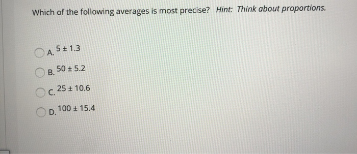 Solved Which of the following averages is most precise? | Chegg.com