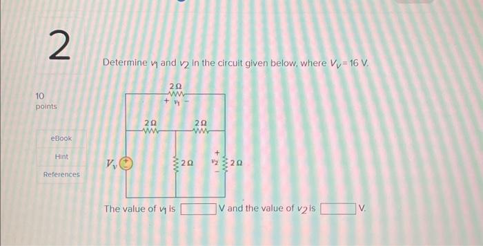 Solved Determine v1 and v2 in the circuit given below, where | Chegg.com
