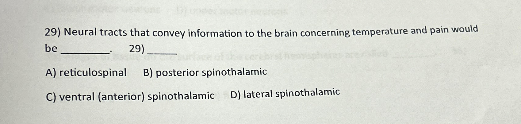 Solved Neural tracts that convey information to the brain | Chegg.com