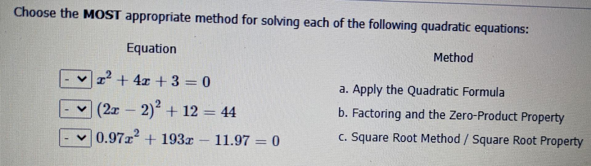 Solved Choose the MOST appropriate method for solving each | Chegg.com