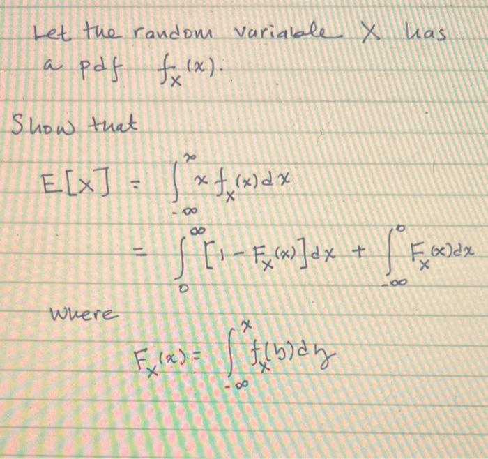 Solved Let the random variable X has a pdf fx(x). Show that | Chegg.com