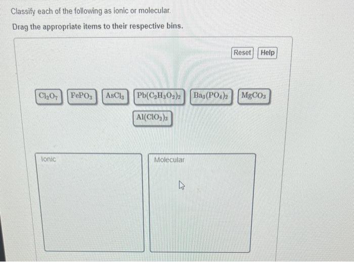 Solved Classify each of the following as ionic or molecular. | Chegg.com