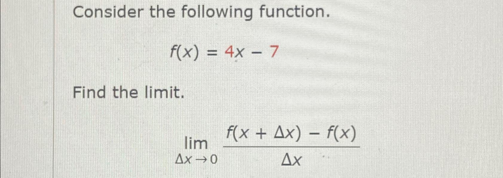 Solved Consider The Following Function F X 4x 7find The