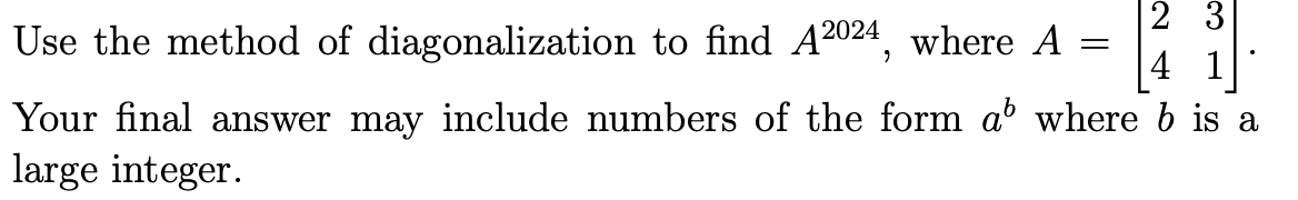 Solved Linear Algebra: Use the method of diagonalization to | Chegg.com