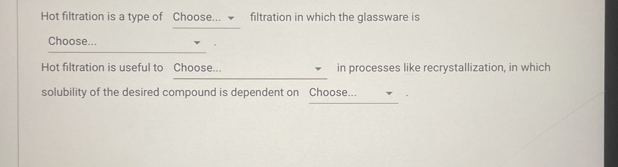 Solved Hot filtration is a type of Choose...filtration in | Chegg.com