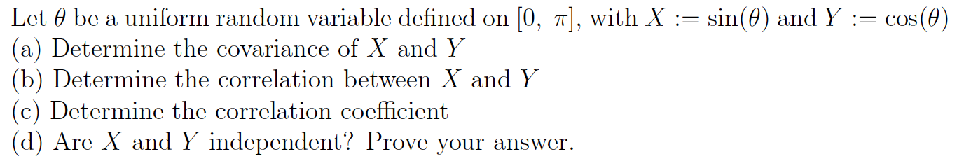 Solved Let θ ﻿be a uniform random variable defined on 0,π, | Chegg.com