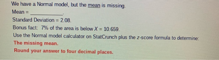 Solved We have a Normal model, but the mean is missing. Mean | Chegg.com