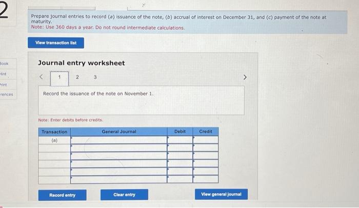 Prepare journal entries to record (a) issuance of the | Chegg.com