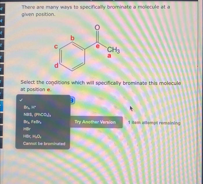 Solved There are many ways to specifically brominate a | Chegg.com