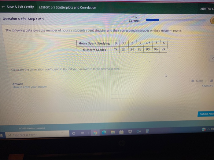 Solved Save & Exit Certify Lesson: 5.1 Scatterplots and | Chegg.com