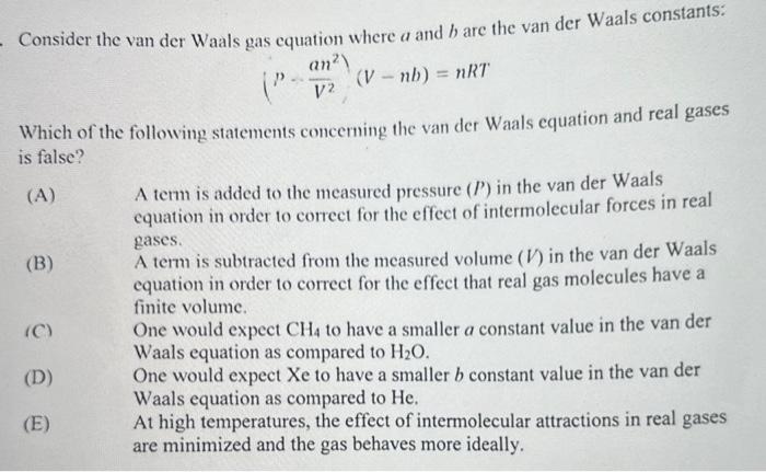 Solved Consider the van der Waals gas equation where a and b | Chegg.com