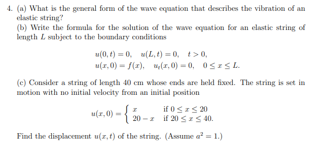Solved (a) ﻿What is the general form of the wave equation | Chegg.com