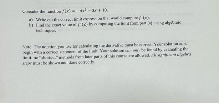 Solved Consider the function f(x)=−4x2−3x+10 a) Write out | Chegg.com