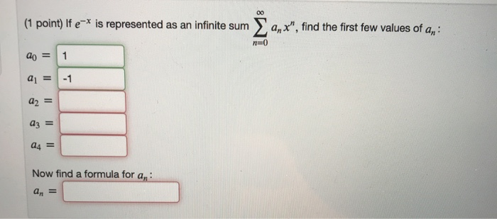 Solved (1 point) If e-* is represented as an infinite sum a | Chegg.com