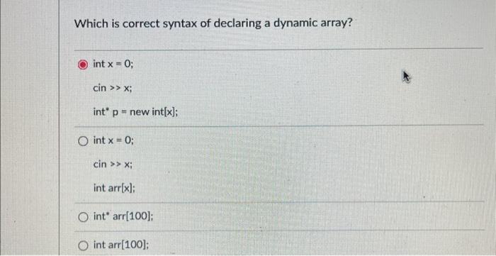 Solved Which Is Correct Syntax Of Declaring A Dynamic Array 0714