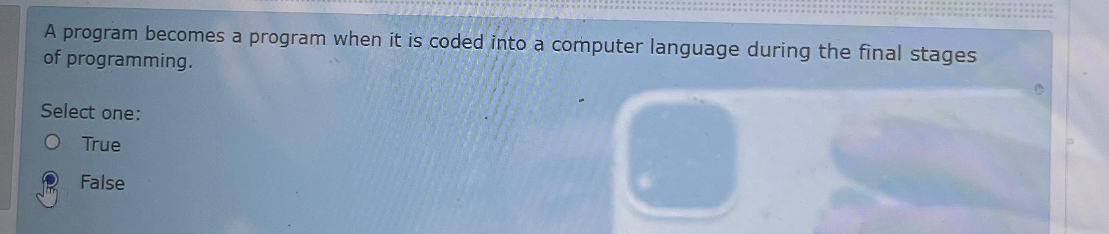 Solved A program becomes a program when it is coded into a | Chegg.com