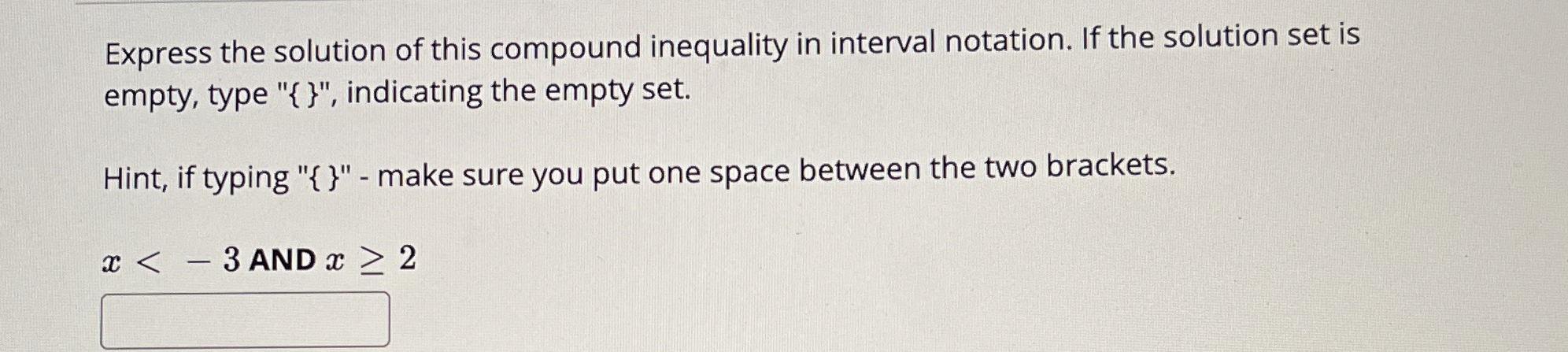 Solved Express the solution of this compound inequality in | Chegg.com