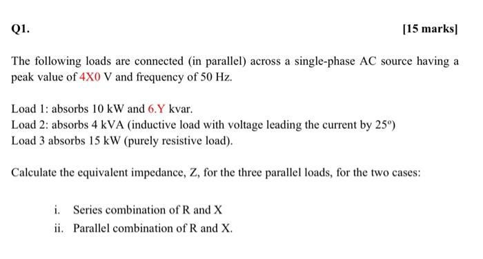 Solved The following loads are connected (in parallel) | Chegg.com