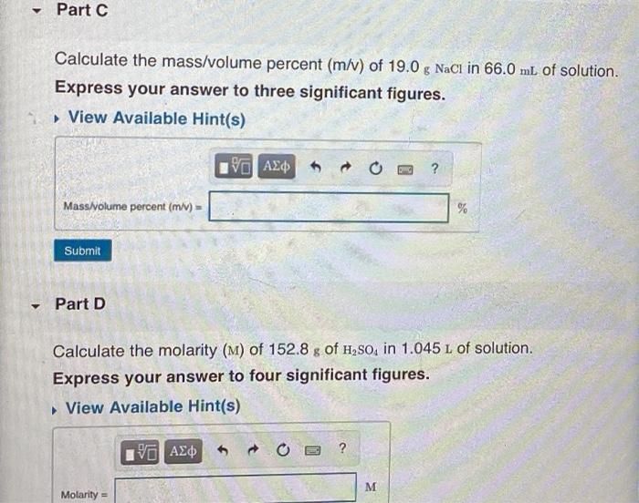 Solved Part C 8 Calculate the mass/volume percent (m/v) of | Chegg.com
