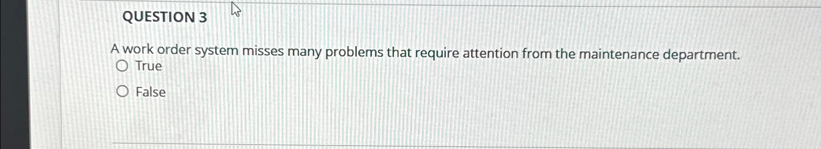 Solved QUESTION 3A work order system misses many problems | Chegg.com