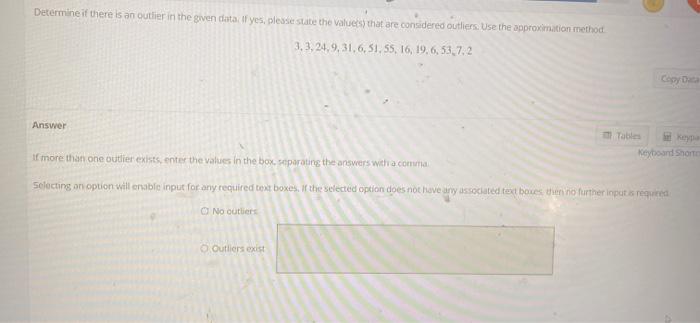 Solved Determine If There Is An Outlier In The Given Data