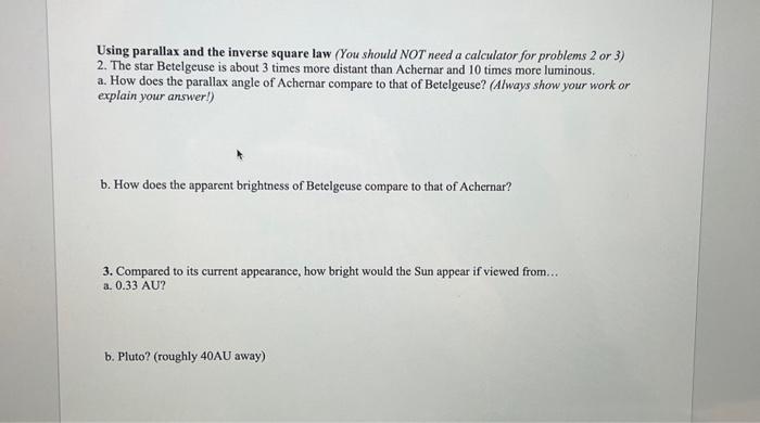 Solved Using parallax and the inverse square law (You should | Chegg.com