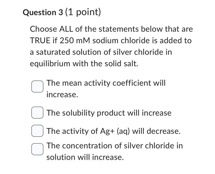 Solved uestion 3 (1 point) Choose ALL of the statements | Chegg.com