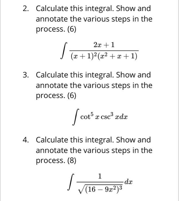 Solved 2. Calculate this integral. Show and annotate the | Chegg.com