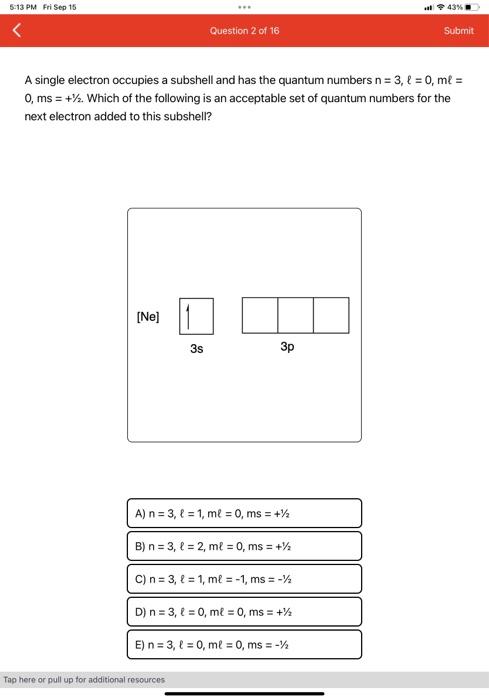 Solved A single electron occupies a subshell and has the | Chegg.com