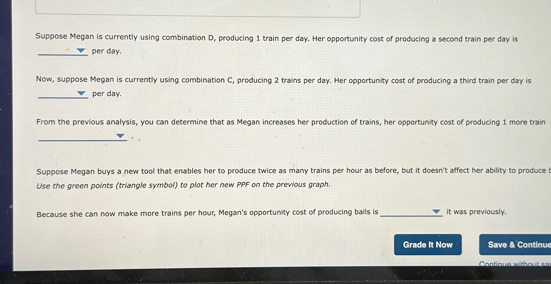 Solved Suppose Megan is currently using combination D, | Chegg.com