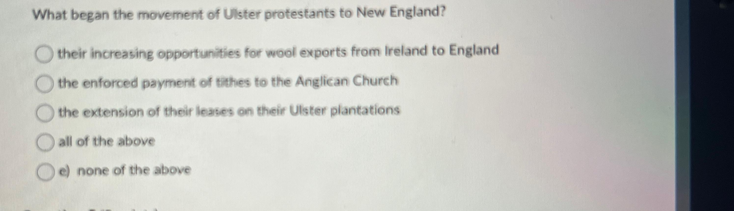 Solved What began the movement of Ulster protestants to New | Chegg.com
