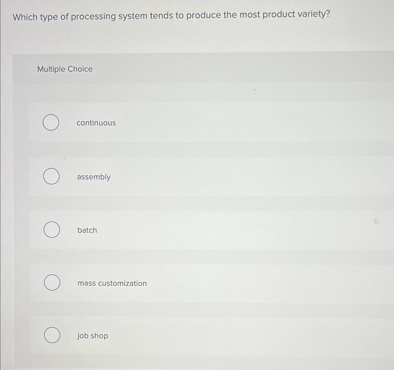 Solved Which type of processing system tends to produce the | Chegg.com