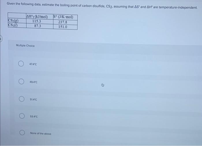 Solved Given the following data, estimate the boiling point | Chegg.com