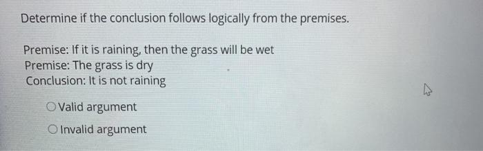 Solved Determine if the conclusion follows logically from | Chegg.com