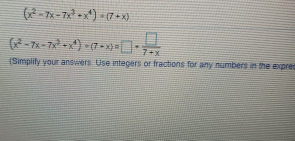 Solved (x2 - 7x-7x2 + x^) - (7 + x) (22-7x-77* -x*) - (7 | Chegg.com