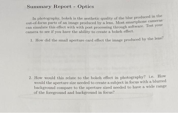 Solved Summary Report - Optics In photography, bokeh is the | Chegg.com