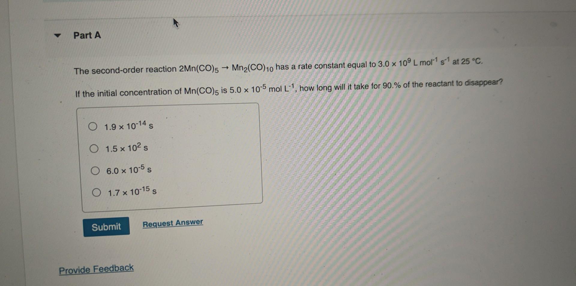 Solved The second-order reaction 2Mn(CO)5→Mn2(CO)10 has a | Chegg.com