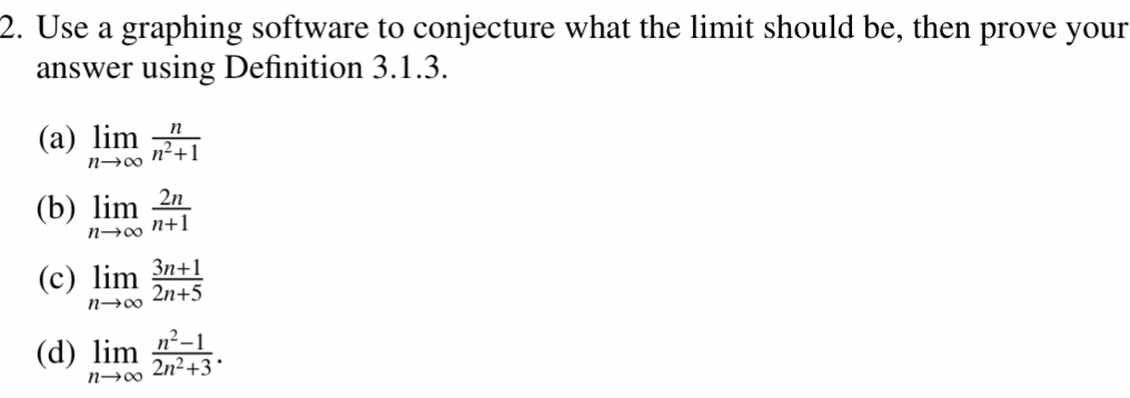 Solved Use a graphing software to conjecture what the limit | Chegg.com
