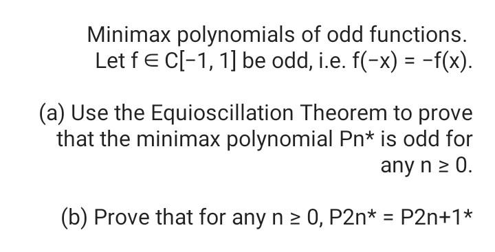 Solved Minimax polynomials of odd functions. Let fe C[-1, 1] | Chegg.com