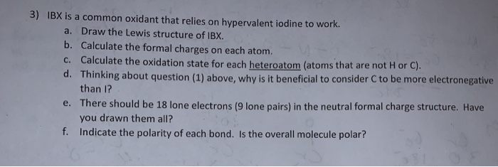 Solved 3) IBX is a common oxidant that relies on hypervalent | Chegg.com