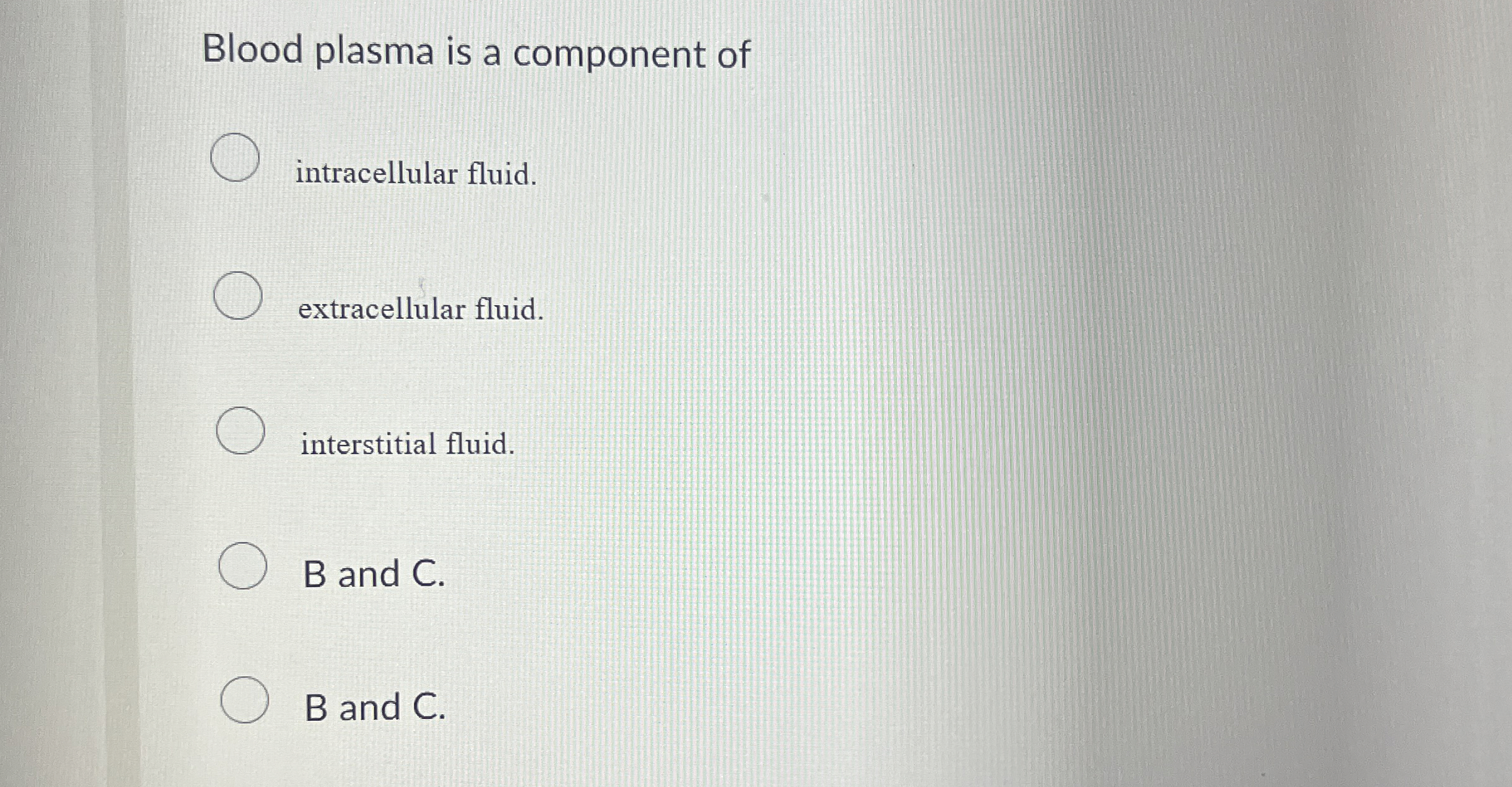 Solved Blood plasma is a component ofintracellular | Chegg.com
