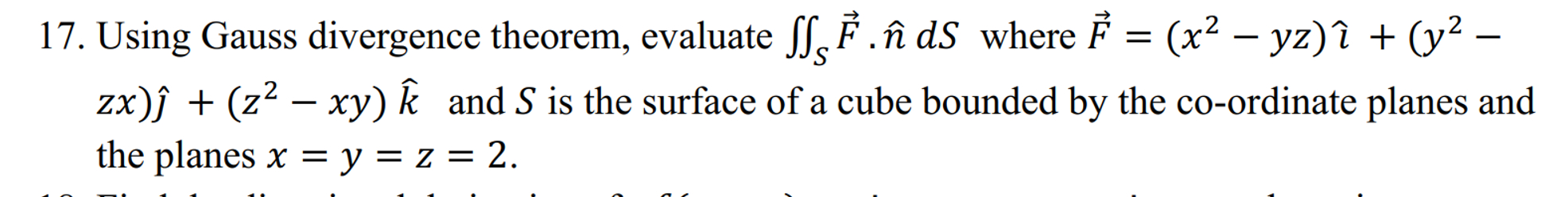 Solved Using Gauss divergence theorem, evaluate | Chegg.com