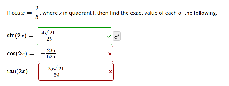 Solved If cos(x)=25, ﻿where x ﻿is in quadrant I, then find | Chegg.com