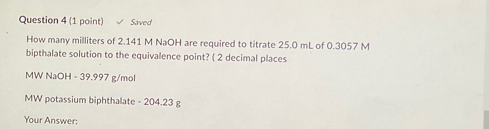 Solved Question 4 (1 ﻿point) ﻿SavedHow many milliters of | Chegg.com