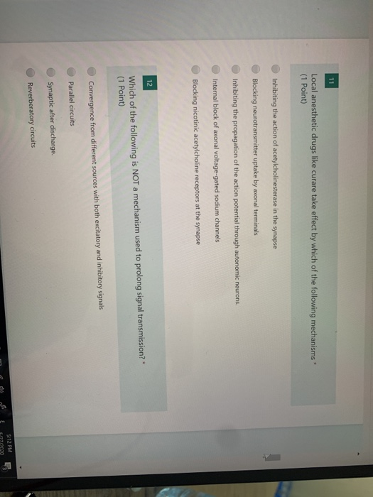 Solved 11 Local anesthetic drugs like curare take effect by | Chegg.com