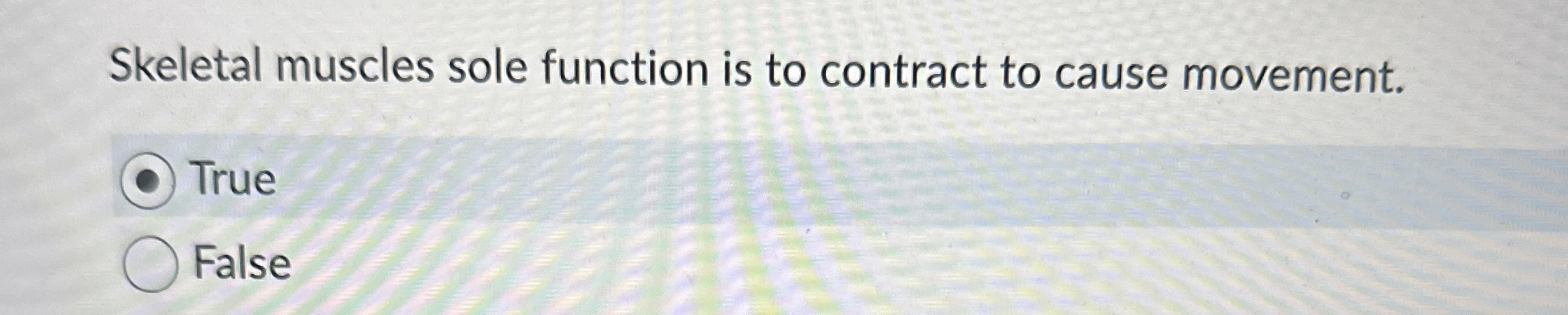 Solved Skeletal muscles sole function is to contract to | Chegg.com
