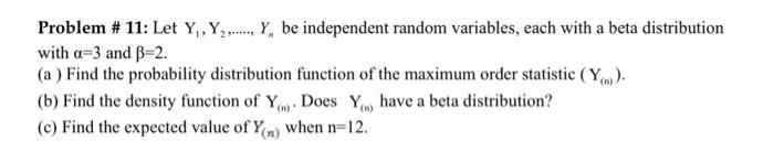 Solved Problem \# 11: Let Y1,Y2,……,Yn be independent random | Chegg.com