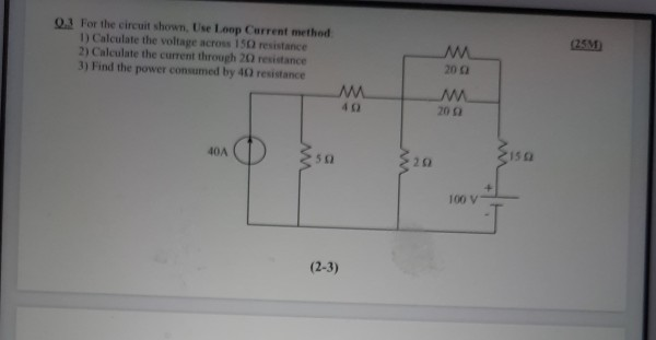 Solved 0.3 For the circuit shown. Use Loop Current method 1) | Chegg.com