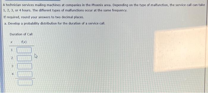 Solved A technician services mailing machines at companies | Chegg.com