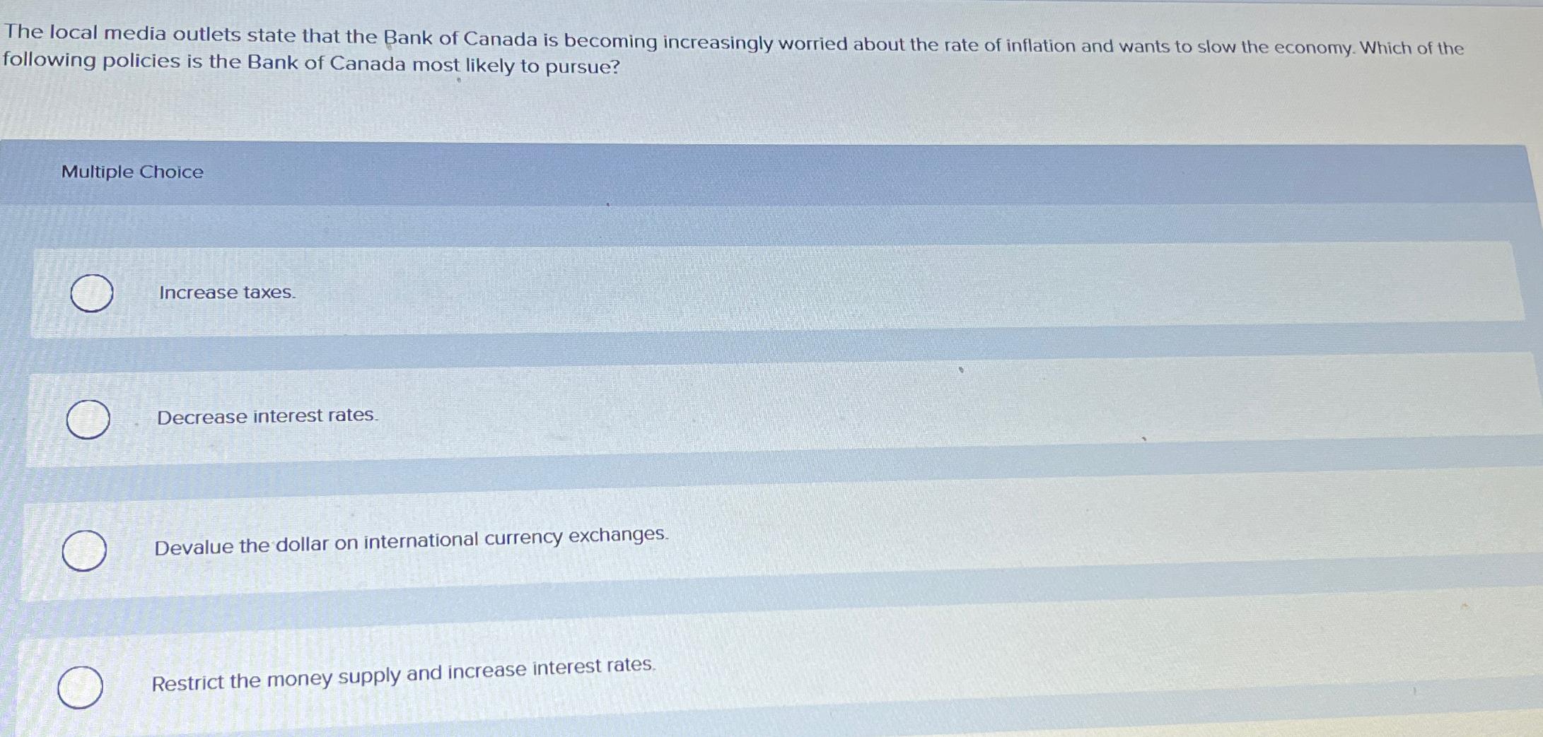 Solved The local media outlets state that the Bank of Canada | Chegg.com